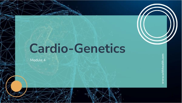 Cardio-Genetics Module-4