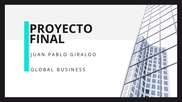 Tarea Final - Juan Pablo Giraldo - Global Business