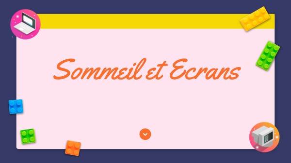 Sommeil et écrans | Genially