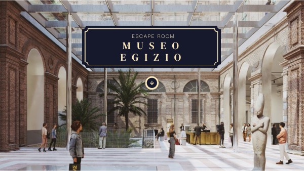 Museo Egizio ESCAPE ROOM | Genially