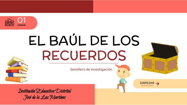 BAUL DE LOS RECUERDOS | Genially