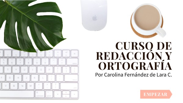 CURSO DE REDACCIÓN Y ORTOGRAFÍA | Genially