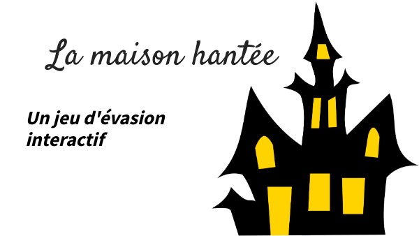 La maison hantée