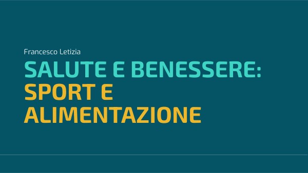 Salute,Sport e Benessere FRANCESCO LETIZIA 4BLS | Genially