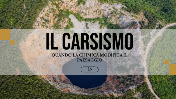 IL CARSISMO | Genially