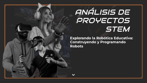 Explorando la Robótica Educativa: Construyendo y Programando Robots | Genially