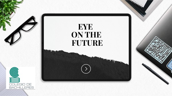 EYE ON THE FUTURE | Genially