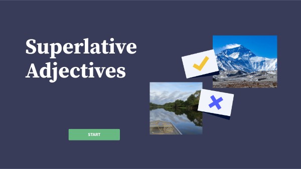 FILL IN THE BLANKS SUPERLATIVE ADJECTIVES QUIZ | Genially