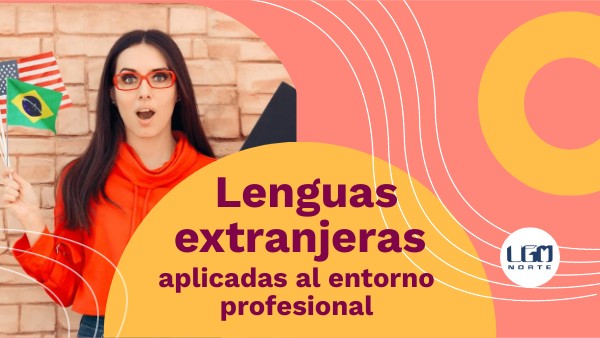 Lenguas extranjera aplicadas al entorno profesional