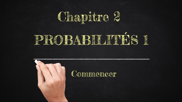 Ch2 Probabilités 1 (1èreSpéMaths) | Genially