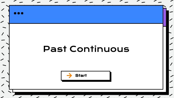 past continuous | Genially
