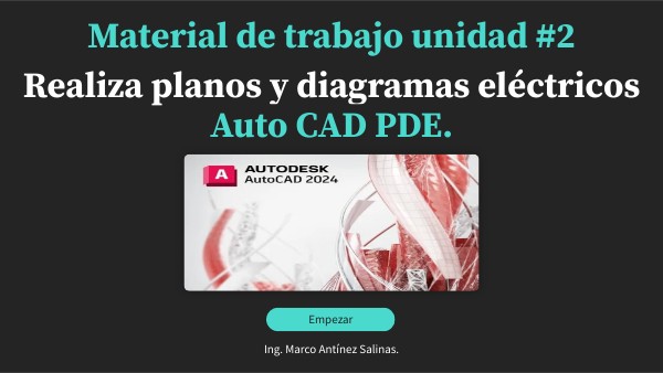 Copia - Auto CAD PDE. Realiza planos y diagramas eléctricos | Genially