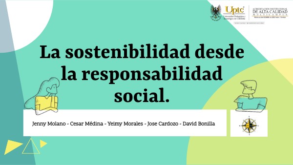 SOSTENIBILIDAD DESDE LA RESPONSABILIDAD | Genially