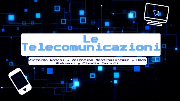 LE TELECOMUNICAZIONI | Genially