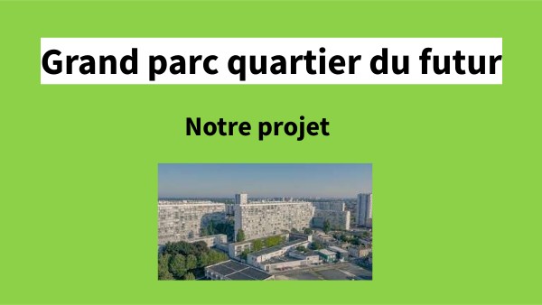 Grand Parc ville du futur | Genially