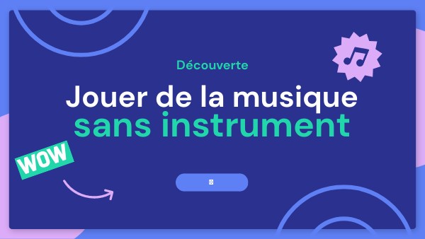 Jouer de la musique sans instrument