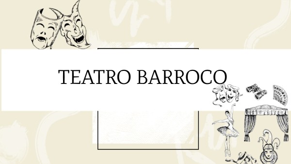 TEATRO BARROCO MMV | Genially