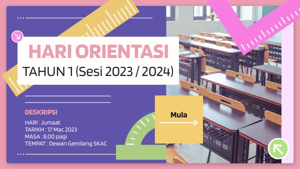 TAKLIMAT HARI ORIENTASI TAHUN 1 2023 | Genially