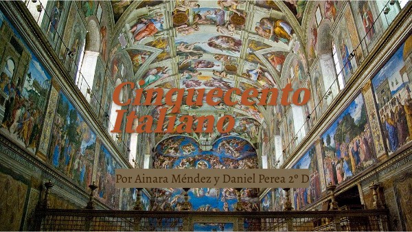 el chinquechento intaliano | Genially
