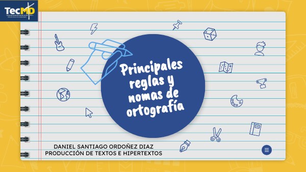 Reglas ortográficas | Genially