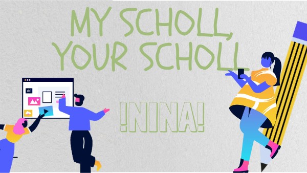 My School, Your School | Genially