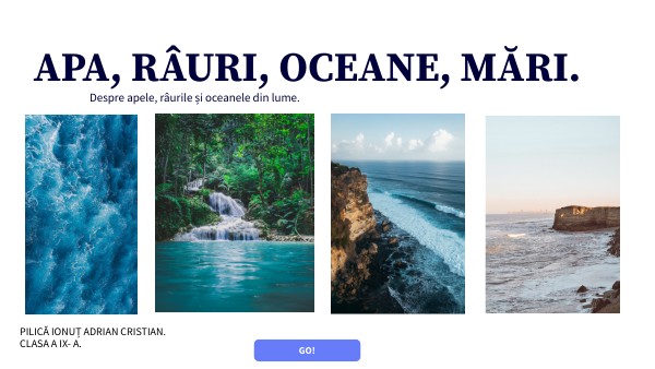 Apa, râuri, oceane, mări. | Genially