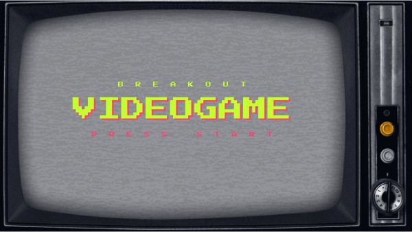 BREAKOUT VIDEOGAME