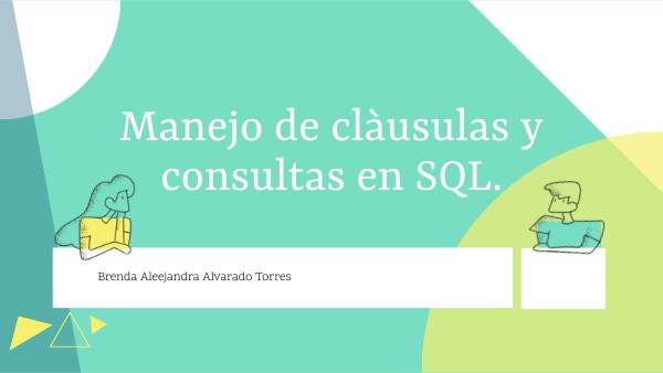 MANEJO DE CLAUSULAS Y CONSULTAS EN SQL