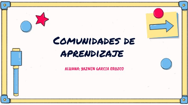 COMUNIDADES DE APRENDIZAJE | Genially