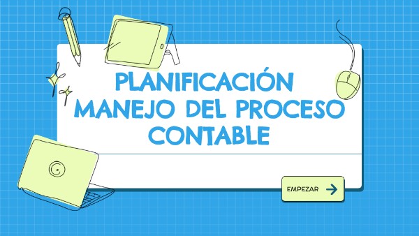 SECUENCIA DIDÁCTICA MANEJO DEL PROCESO CONTABLE | Genially