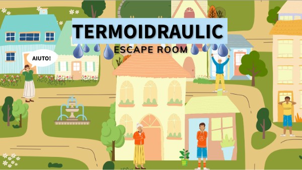 ESCAPE ROOM TERMOIDRAULIC | Genially