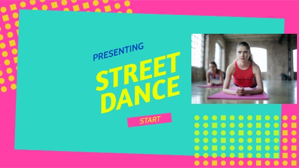 STREET DANCE PRESENTATION | Genially