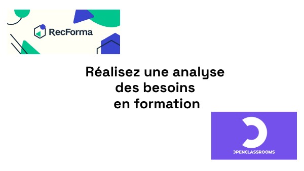 Projet 7 : Réalisez une analyse des besoins en formation | Genially