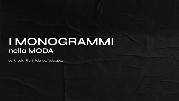 I MONOGRAMMI nella MODA