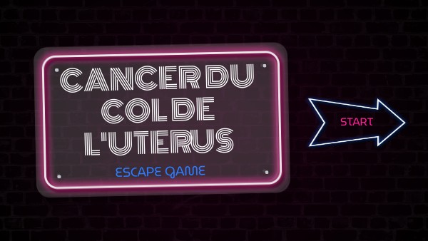 cancer col de l'utérus ROOM ESCAPE | Genially