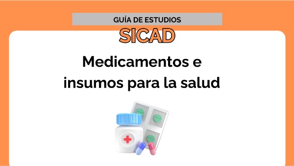 GUÍA INTERACTIVA SICAD MEDICAMENTOS E INSUMOS PARA LA SALUD | Genially