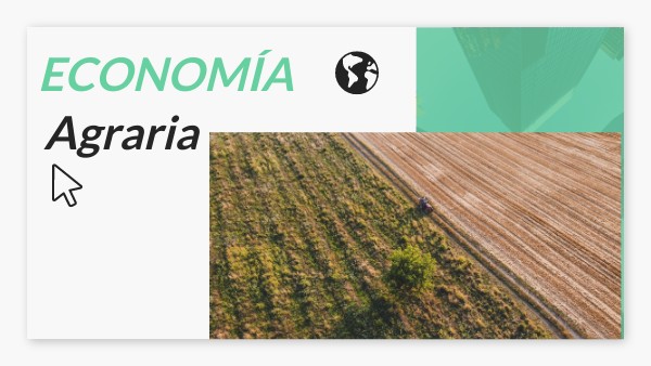 Economia Agraria | Genially