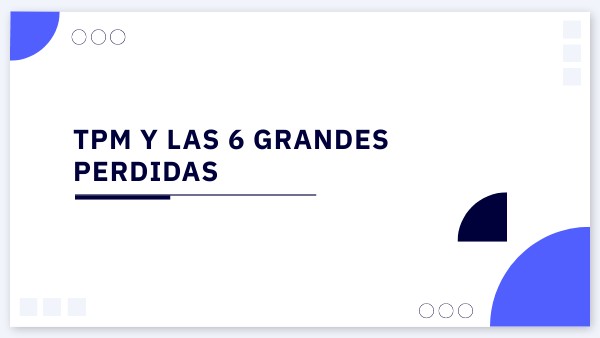 TPM y Las 6 grandes perdidas | Genially