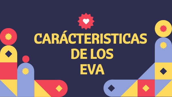 Características de los EVA | Genially