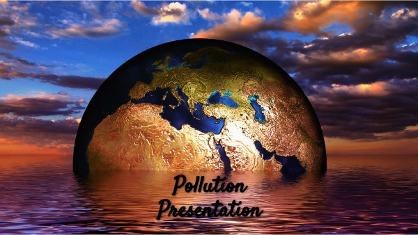 POLLUTION PRESENTATION | Genially