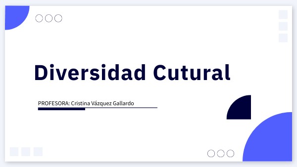 DIVERSIDAD CULTURAL | Genially