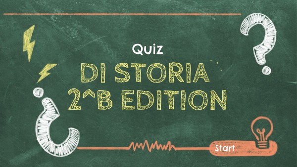 QUIZ DI STORIA^2B