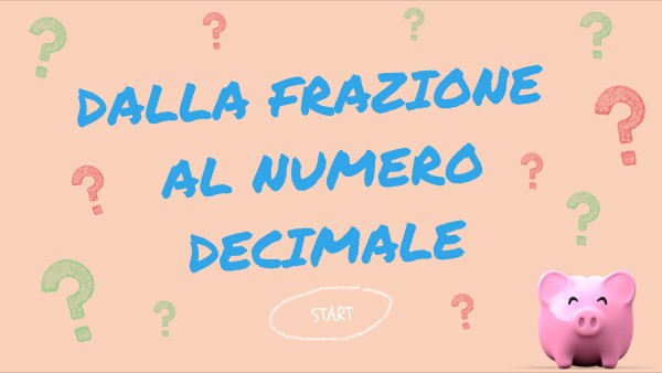 Frazioni e numeri decimali | Genially