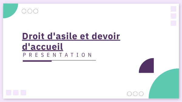 Droit d'asile et devoir d'accueil norah jouanne | Genially