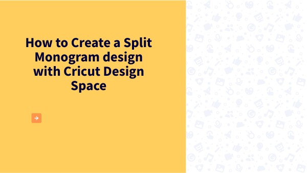 How to Create a Split Monogram in Cricut Design Space