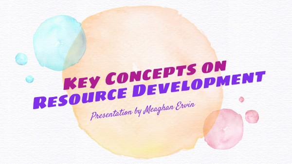 INFO 5345 Key Concepts on Resource Development