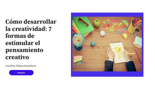 Cómo desarrollar la creatividad: 7 formas de estimular el pensamiento