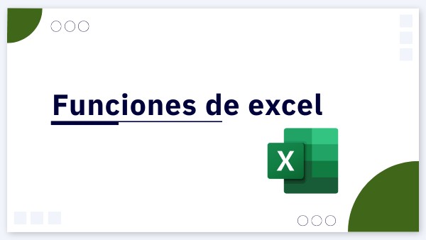 FUNCIONES DE EXCEL andrea hernandez gonzalez 301 | Genially