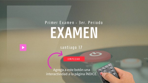 Examen 1 Periodo 3 | Genially