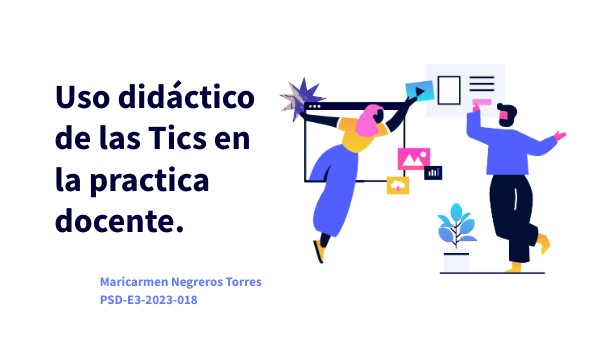 Uso didáctico de las Tics en la practica docente.